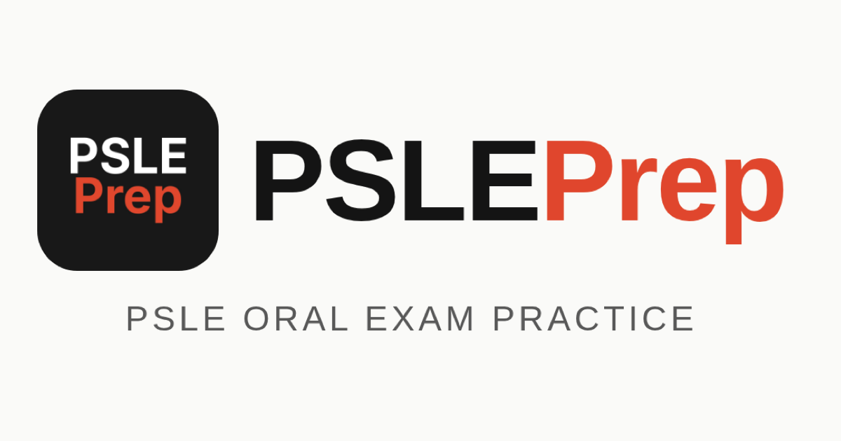 PSLEPrep — PSLE Chinese & English Oral Practice for P5–P6